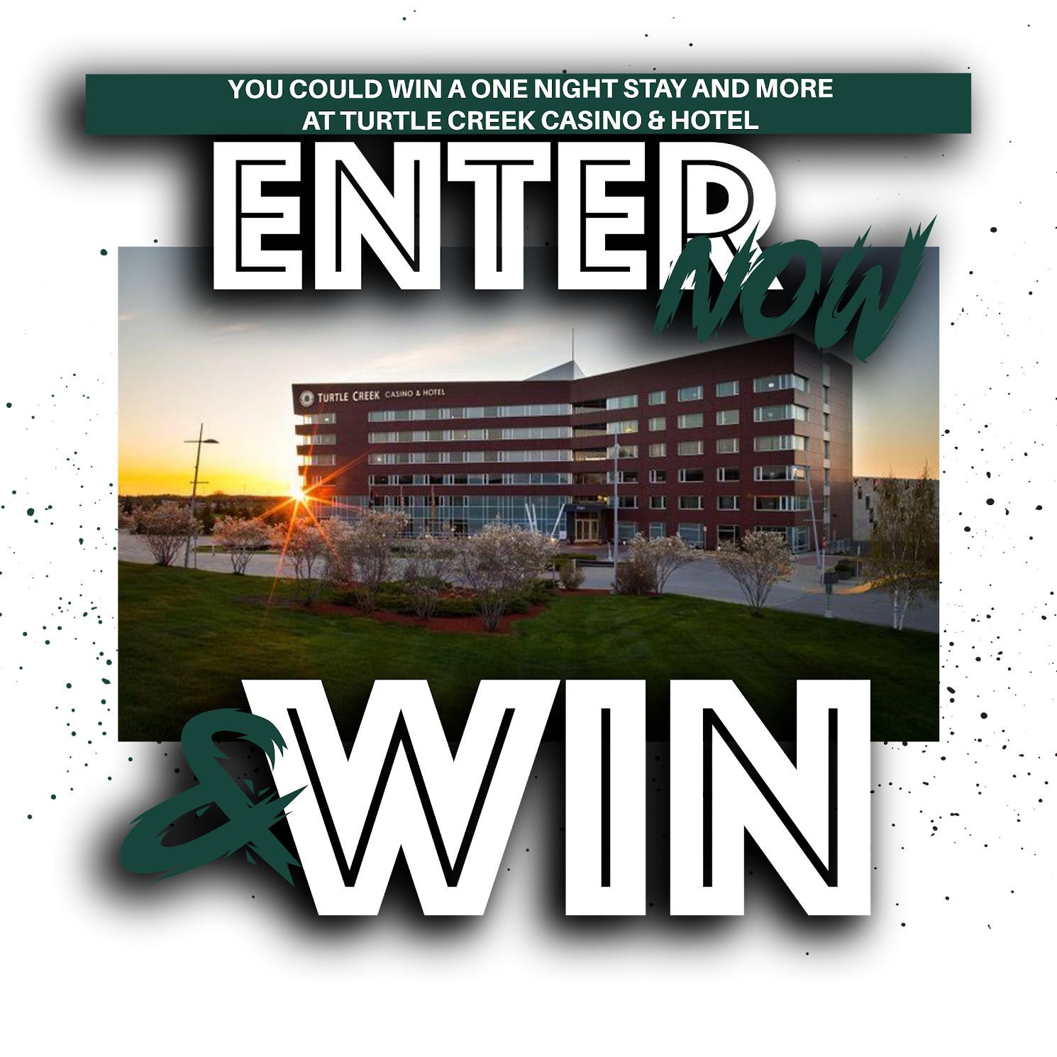 Turtle Creek Casino & Hotel Sweepstakes × Turtle Creek Casino & Hotel