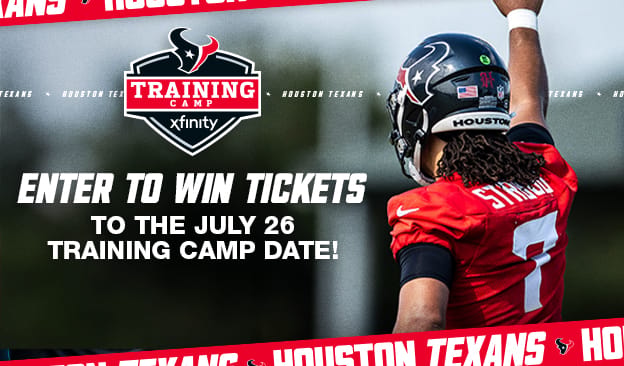 Win Your Way Into Texans Training Camp presented by Xfinity! × Xfinity